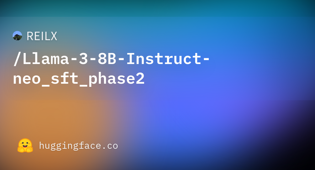 REILX/Llama-3-8B-Instruct-neo_sft_phase2 at main REILX/Llama-3-8B-Instruct-neo_sft_phase2 at main