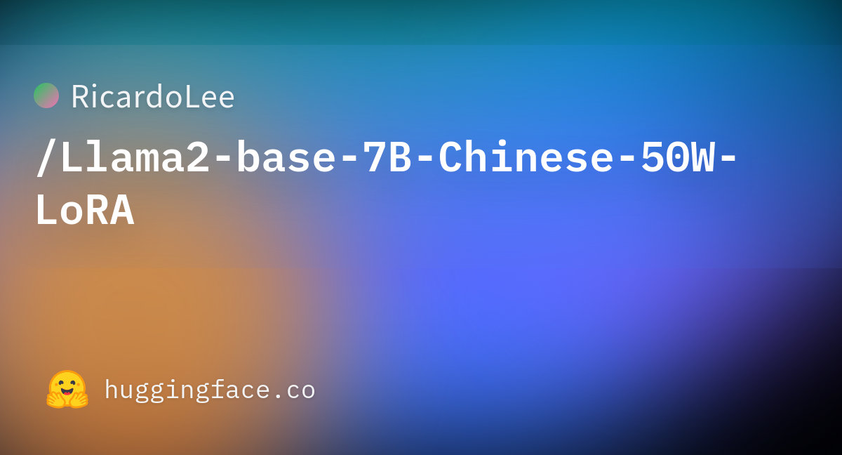 RicardoLee/Llama2-base-7B-Chinese-50W-LoRA · Hugging Face RicardoLee/Llama2-base-7B-Chinese-50W-LoRA · Hugging Face