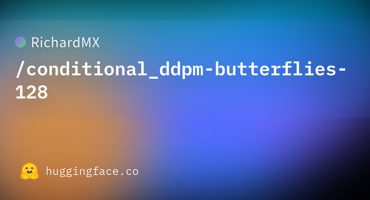 RichardMX/conditional_ddpm-butterflies-128 · Hugging Face RichardMX/conditional_ddpm-butterflies-128 · Hugging Face