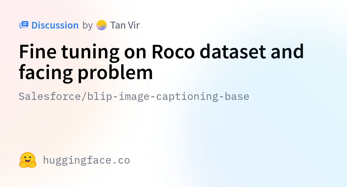 Salesforce/blip-image-captioning-base · Fine tuning on Roco dataset and ... Salesforce/blip-image-captioning-base · Fine tuning on Roco dataset and ...