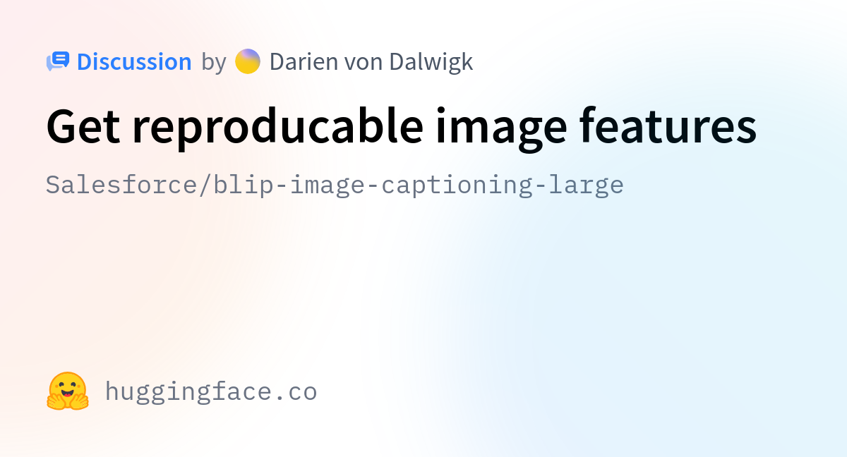 Salesforce/blip-image-captioning-large · Get reproducable image features Salesforce/blip-image-captioning-large · Get reproducable image features