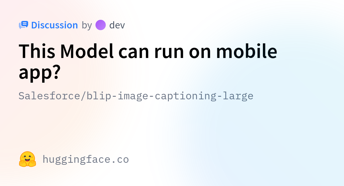 Salesforce/blip-image-captioning-large · This Model can run on mobile app? Salesforce/blip-image-captioning-large · This Model can run on mobile app?