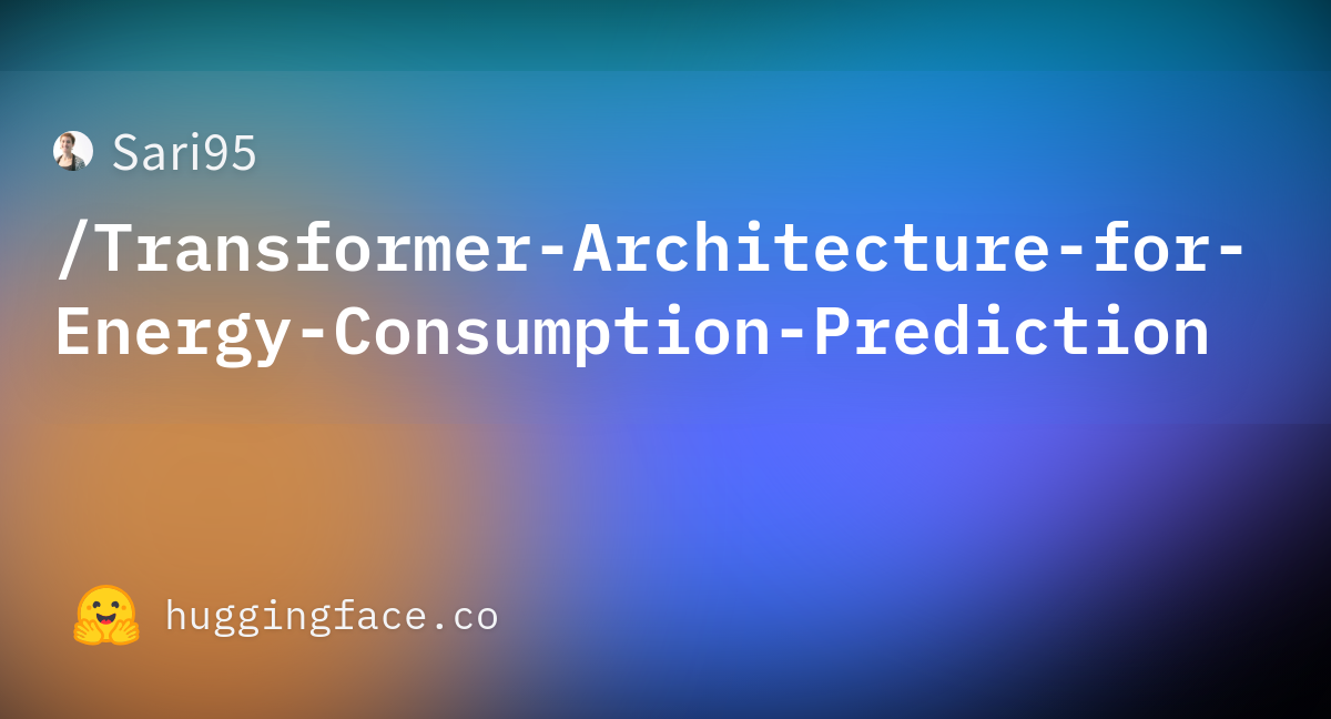 Sari95/Transformer-Architecture-for-Energy-Consumption-Prediction ... Sari95/Transformer-Architecture-for-Energy-Consumption-Prediction ...
