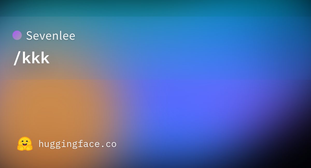Sevenleekkk · Hugging Face