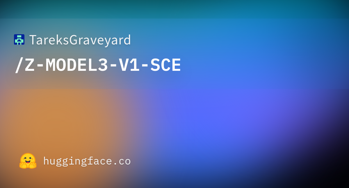 TareksLab/Z-MODEL3-V1-SCE · Discussions TareksLab/Z-MODEL3-V1-SCE · Discussions