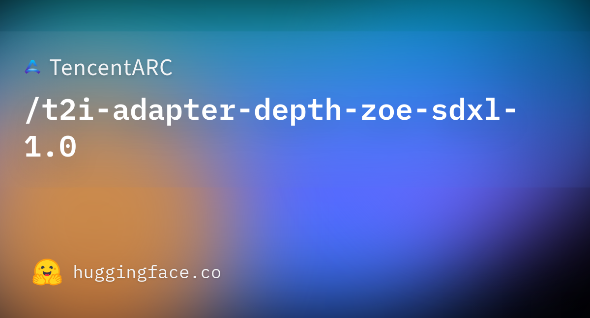 TencentARC/t2i-adapter-depth-zoe-sdxl-1.0 at main TencentARC/t2i-adapter-depth-zoe-sdxl-1.0 at main