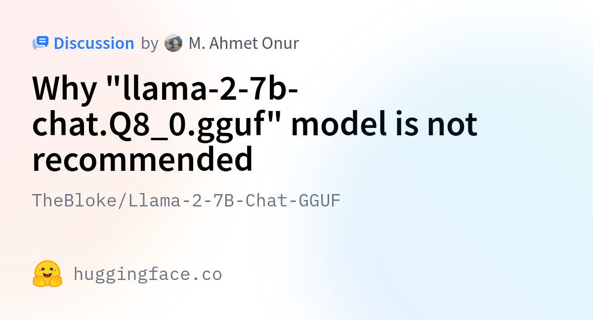 TheBloke/Llama-2-7B-Chat-GGUF · Why TheBloke/Llama-2-7B-Chat-GGUF · Why