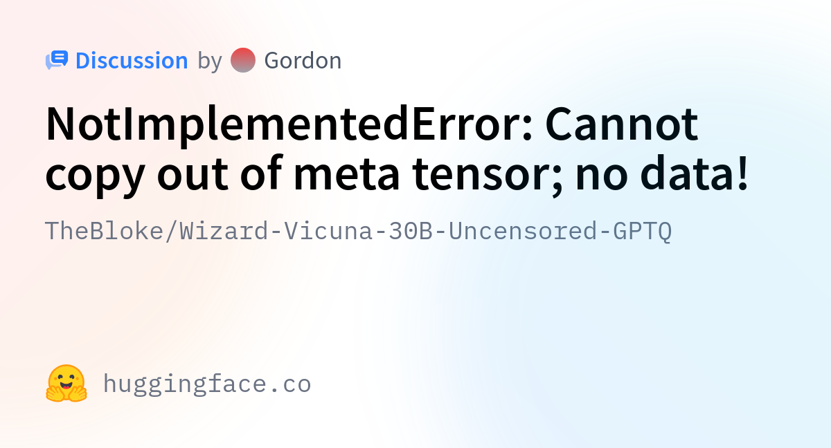 TheBloke/Wizard-Vicuna-30B-Uncensored-GPTQ · NotImplementedError ... TheBloke/Wizard-Vicuna-30B-Uncensored-GPTQ · NotImplementedError ...