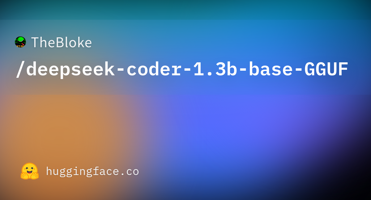 TheBloke/deepseek-coder-1.3b-base-GGUF at main TheBloke/deepseek-coder-1.3b-base-GGUF at main