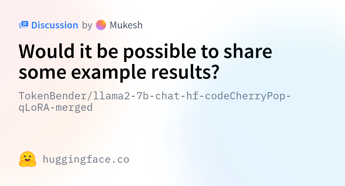 TokenBender/llama2-7b-chat-hf-codeCherryPop-qLoRA-merged · Would it be ... TokenBender/llama2-7b-chat-hf-codeCherryPop-qLoRA-merged · Would it be ...