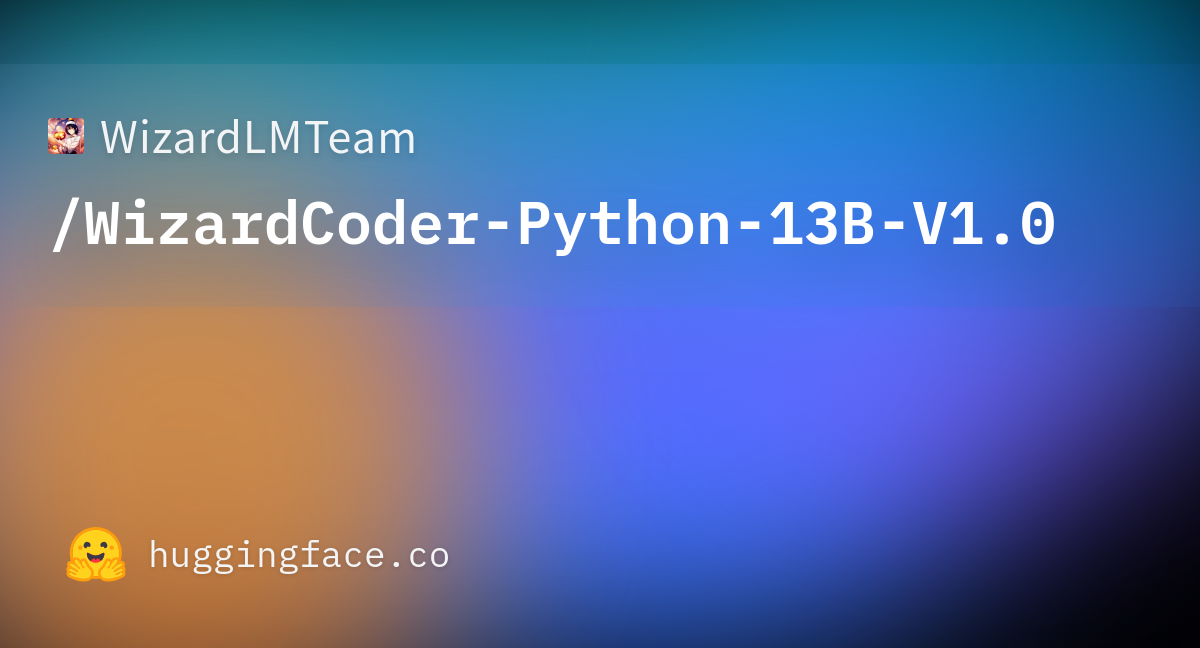 WizardLM/WizardCoder-Python-13B-V1.0 at main WizardLM/WizardCoder-Python-13B-V1.0 at main