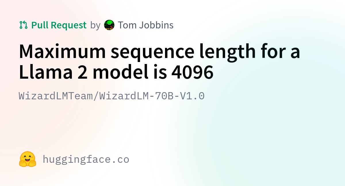 WizardLMTeam/WizardLM-70B-V1.0 · Maximum sequence length for a Llama 2 ... WizardLMTeam/WizardLM-70B-V1.0 · Maximum sequence length for a Llama 2 ...
