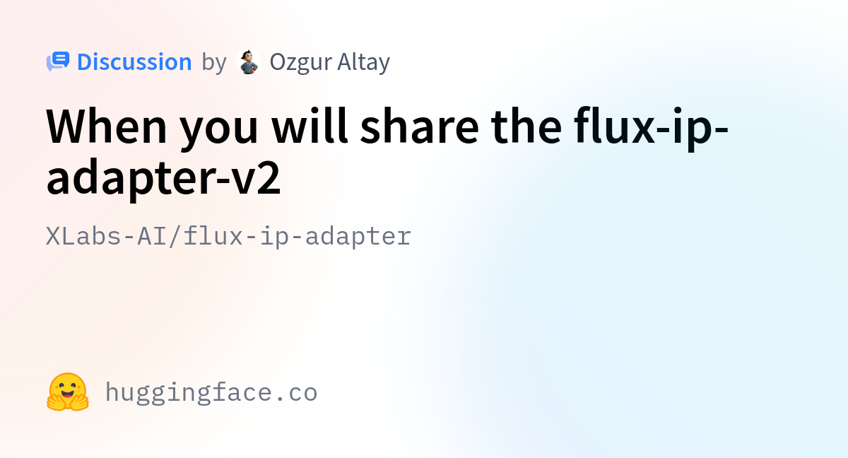XLabs-AI/flux-ip-adapter · When you will share the flux-ip-adapter-v2 XLabs-AI/flux-ip-adapter · When you will share the flux-ip-adapter-v2