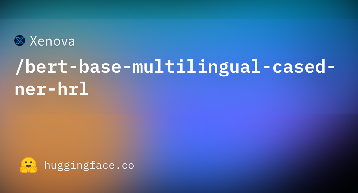 Xenova/bert-base-multilingual-cased-ner-hrl · Hugging Face Xenova/bert-base-multilingual-cased-ner-hrl · Hugging Face