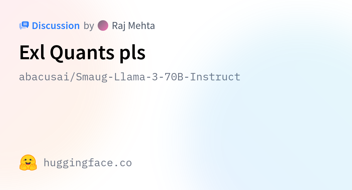 abacusai/Smaug-Llama-3-70B-Instruct · Exl Quants pls abacusai/Smaug-Llama-3-70B-Instruct · Exl Quants pls