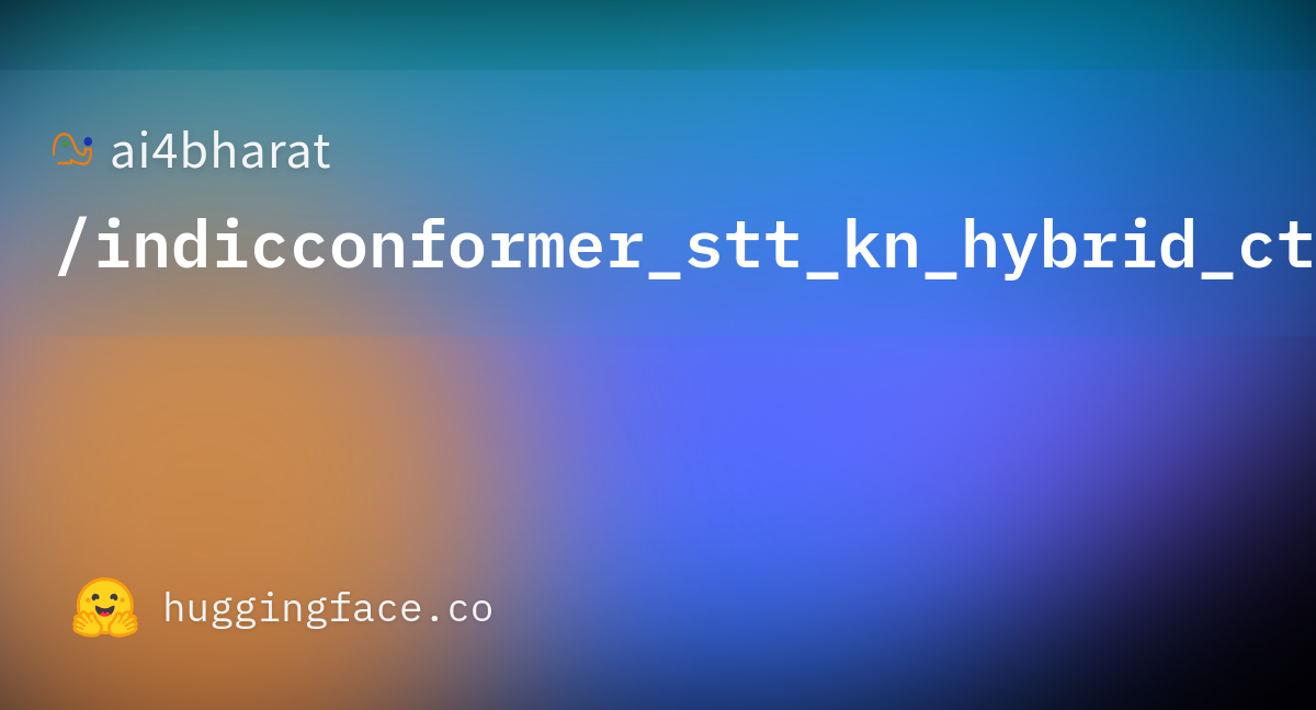 ai4bharat/indicconformer_stt_kn_hybrid_ctc_rnnt_large at main ai4bharat/indicconformer_stt_kn_hybrid_ctc_rnnt_large at main
