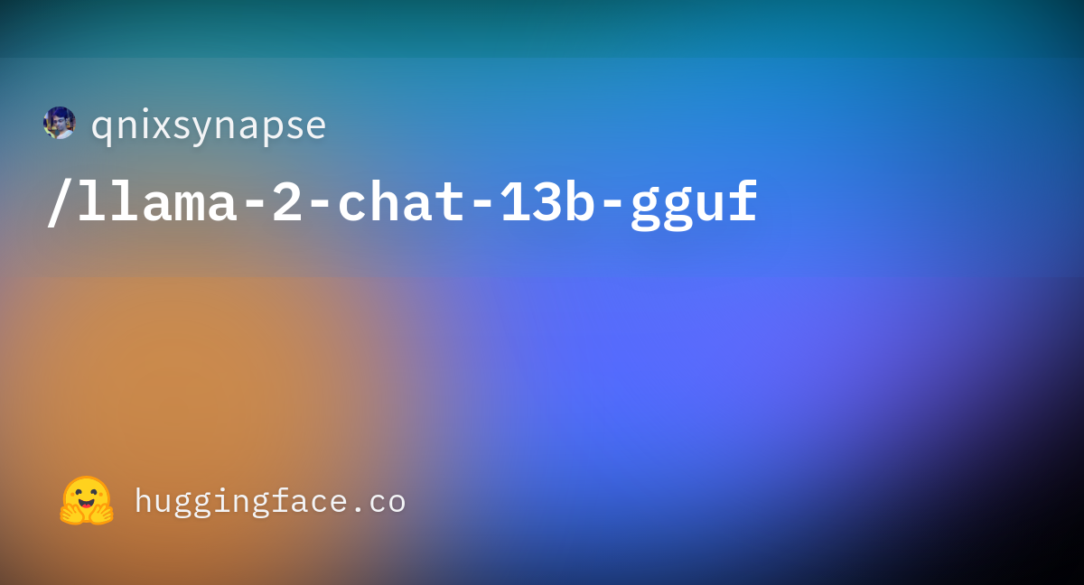 akarshanbiswas/llama-2-chat-13b-gguf · Hugging Face akarshanbiswas/llama-2-chat-13b-gguf · Hugging Face