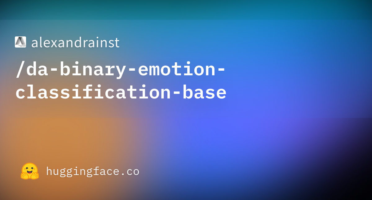 alexandrainst/da-binary-emotion-classification-base · Hugging Face alexandrainst/da-binary-emotion-classification-base · Hugging Face