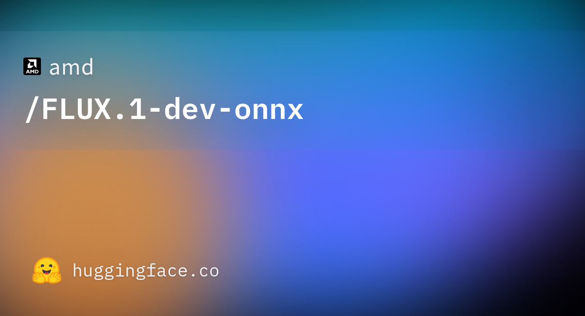 README.md · amd/FLUX.1-dev-onnx at main README.md · amd/FLUX.1-dev-onnx at main