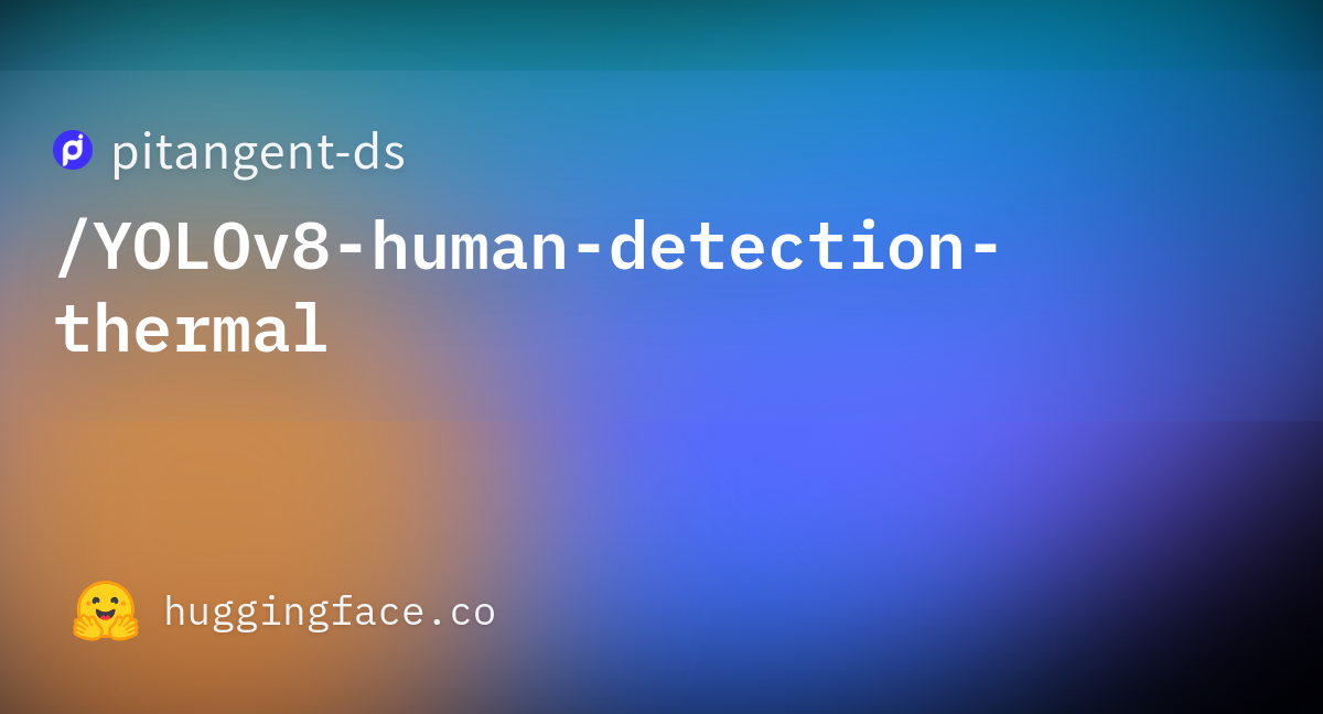 arnabdhar/YOLOv8-human-detection-thermal · Hugging Face arnabdhar/YOLOv8-human-detection-thermal · Hugging Face