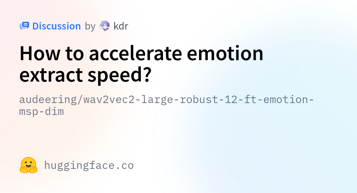 audeering/wav2vec2-large-robust-12-ft-emotion-msp-dim · How to ... audeering/wav2vec2-large-robust-12-ft-emotion-msp-dim · How to ...