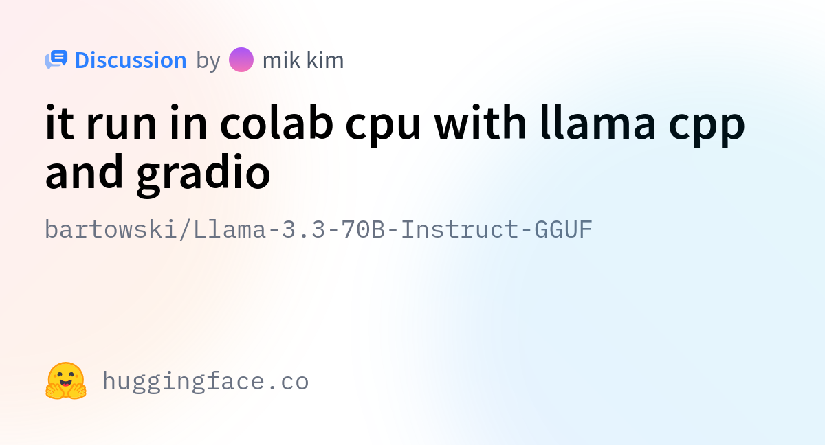 bartowski/Llama-3.3-70B-Instruct-GGUF · it run in colab cpu with llama ... bartowski/Llama-3.3-70B-Instruct-GGUF · it run in colab cpu with llama ...