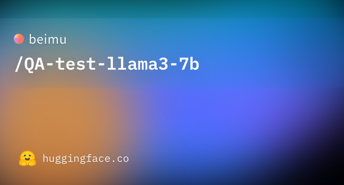 beimu/QA-test-llama3-7b · Hugging Face beimu/QA-test-llama3-7b · Hugging Face