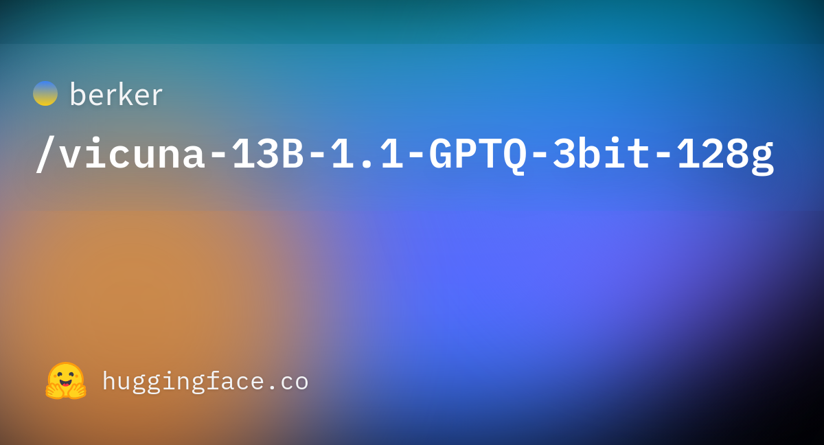 berker/vicuna-13B-1.1-GPTQ-3bit-128g · Hugging Face berker/vicuna-13B-1.1-GPTQ-3bit-128g · Hugging Face