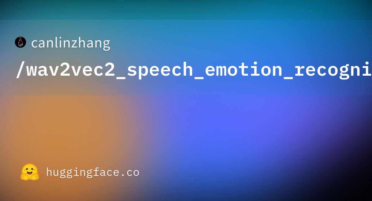 Canlinzhangwav2vec2speechemotionrecognitiontrainedoniemocap · Hugging Face