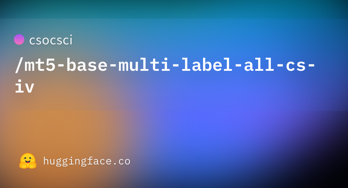 chi2024/mt5-base-multi-label-all-cs-iv · Hugging Face chi2024/mt5-base-multi-label-all-cs-iv · Hugging Face