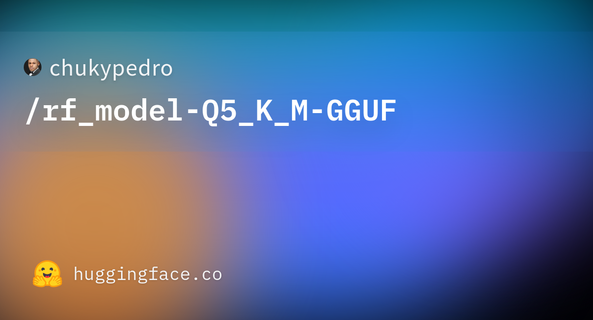 chukypedro/rf_model-Q5_K_M-GGUF · Hugging Face chukypedro/rf_model-Q5_K_M-GGUF · Hugging Face