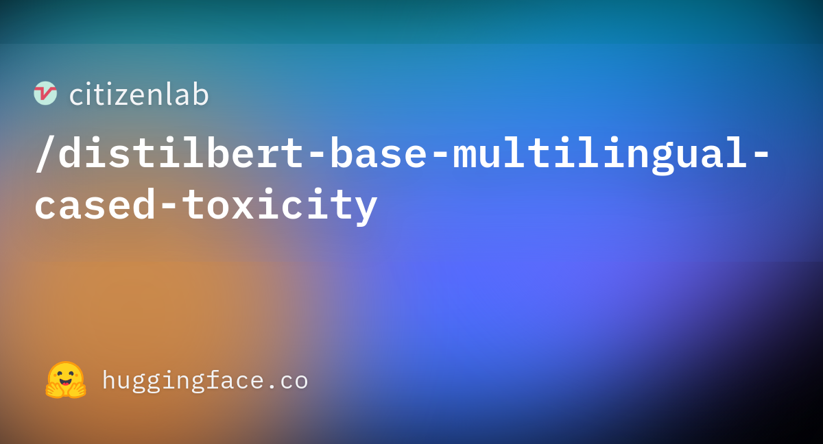 citizenlab/distilbert-base-multilingual-cased-toxicity · Hugging Face citizenlab/distilbert-base-multilingual-cased-toxicity · Hugging Face