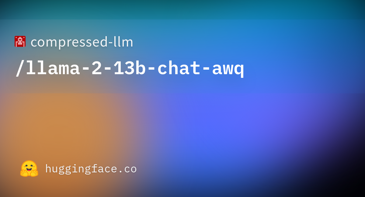 compressed-llm/llama-2-13b-chat-awq · Hugging Face compressed-llm/llama-2-13b-chat-awq · Hugging Face