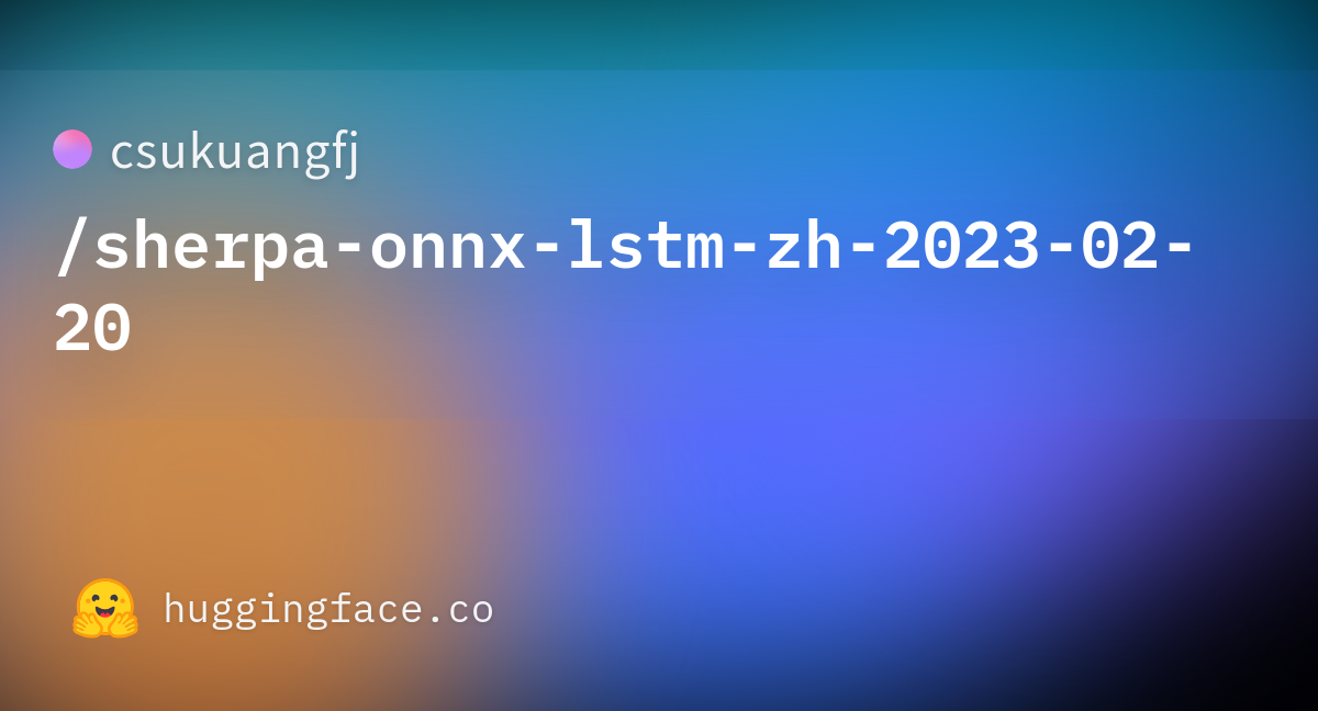 csukuangfj/sherpa-onnx-lstm-zh-2023-02-20 at main csukuangfj/sherpa-onnx-lstm-zh-2023-02-20 at main