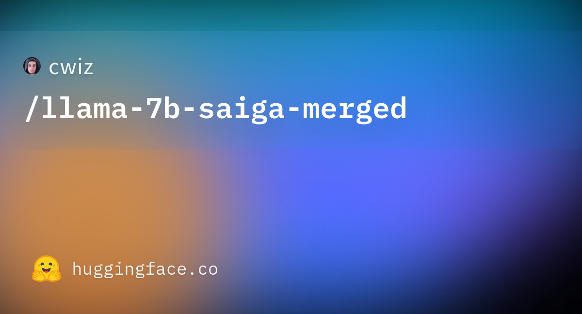 cwiz/llama-7b-saiga-merged · Hugging Face cwiz/llama-7b-saiga-merged · Hugging Face