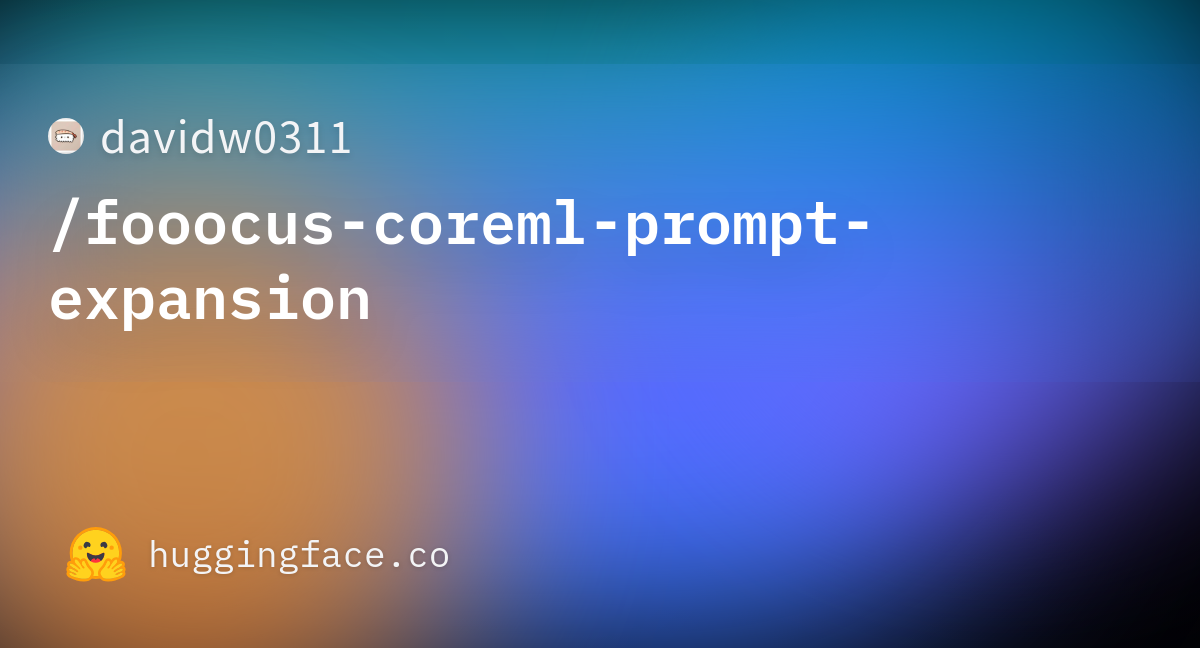 davidw0311/fooocus-coreml-prompt-expansion at main davidw0311/fooocus-coreml-prompt-expansion at main