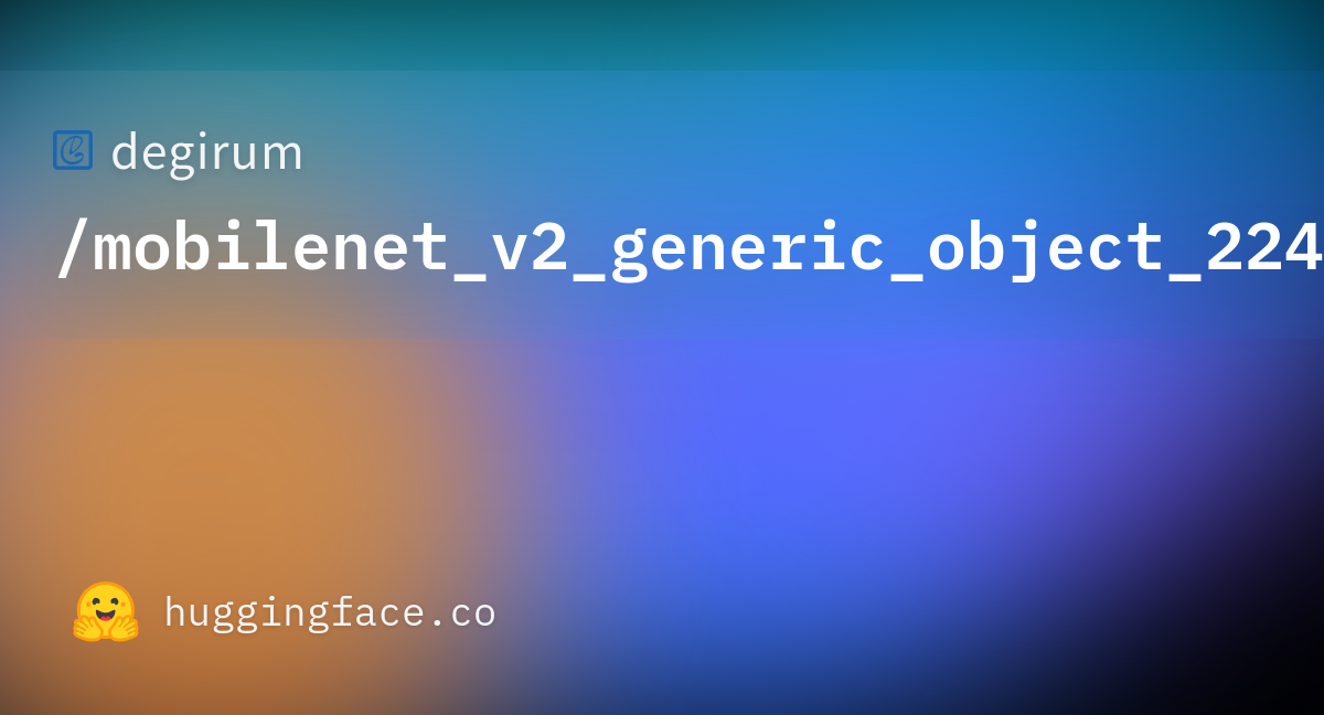 Degirum Mobilenet V2 Generic Object 224x224 Quant N2x Cpu 1 At Main