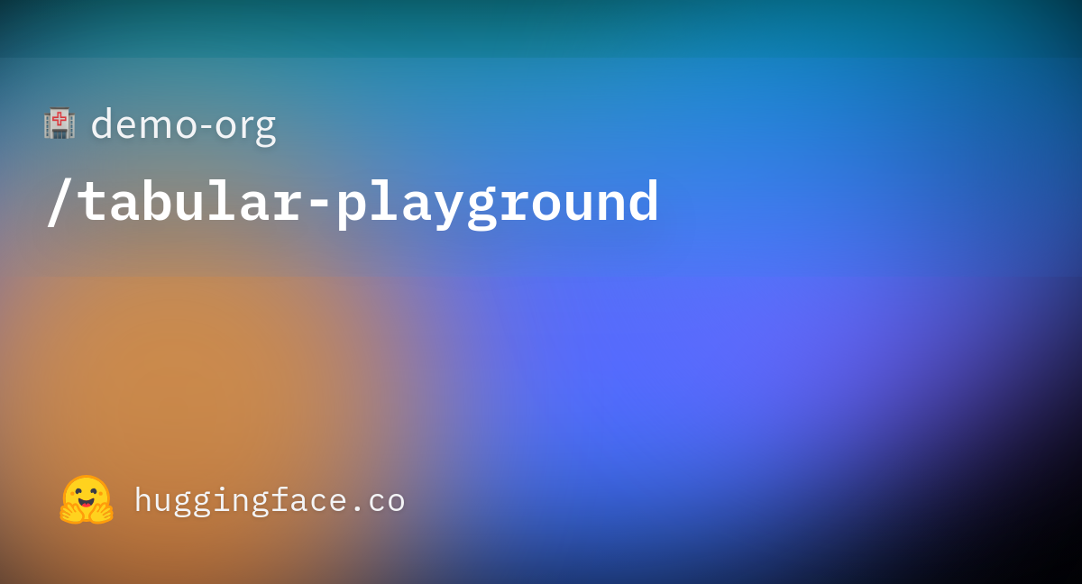 demo-org/tabular-playground · Hugging Face demo-org/tabular-playground · Hugging Face