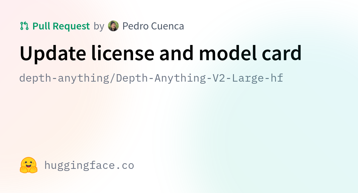 depth-anything/Depth-Anything-V2-Large-hf · Update license and model card depth-anything/Depth-Anything-V2-Large-hf · Update license and model card
