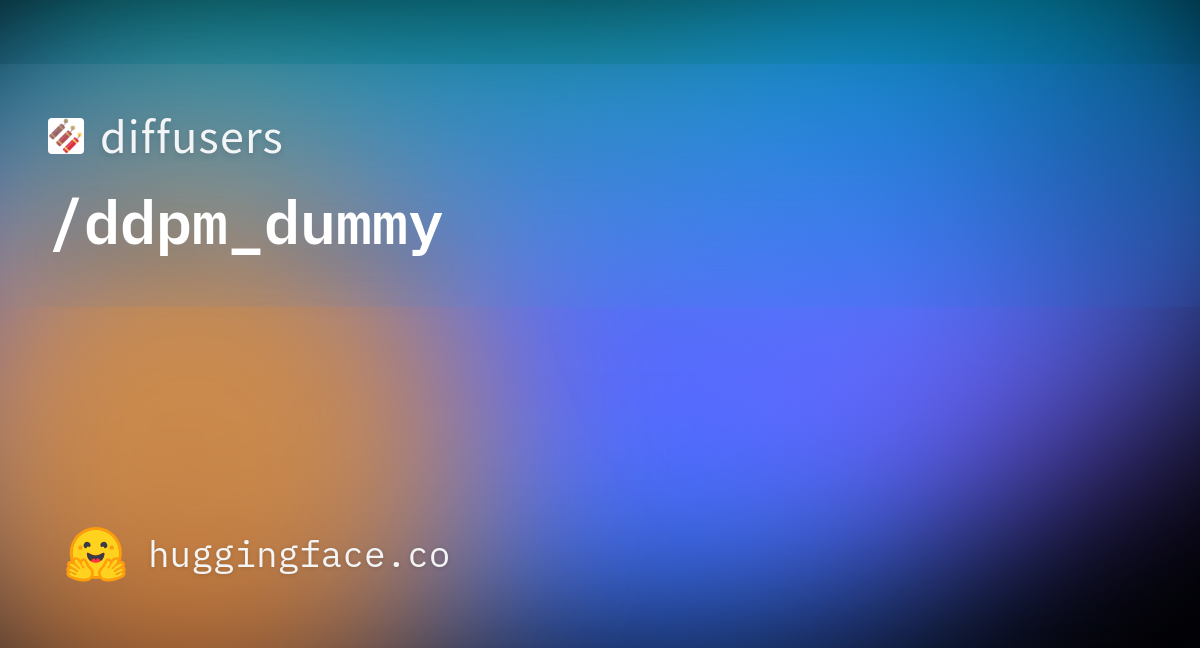 diffusers/ddpm_dummy · Hugging Face diffusers/ddpm_dummy · Hugging Face