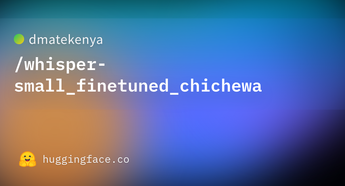 dmatekenya/whisper-small_finetuned_chichewa · Hugging Face dmatekenya/whisper-small_finetuned_chichewa · Hugging Face