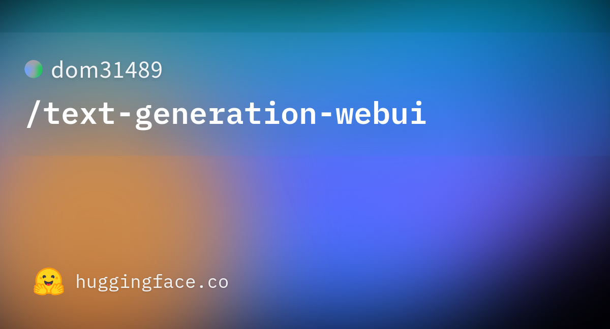dom31489/text-generation-webui · Hugging Face dom31489/text-generation-webui · Hugging Face