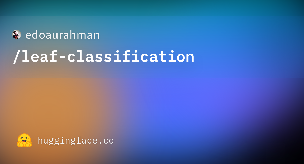 edoaurahman/leaf-classification · Hugging Face edoaurahman/leaf-classification · Hugging Face