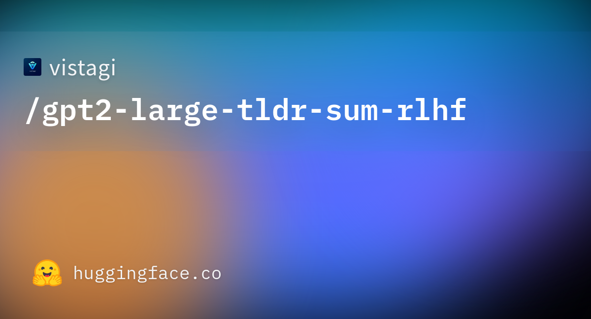 ellipseai/gpt2-large-tldr-sum-rlhf · Hugging Face ellipseai/gpt2-large-tldr-sum-rlhf · Hugging Face