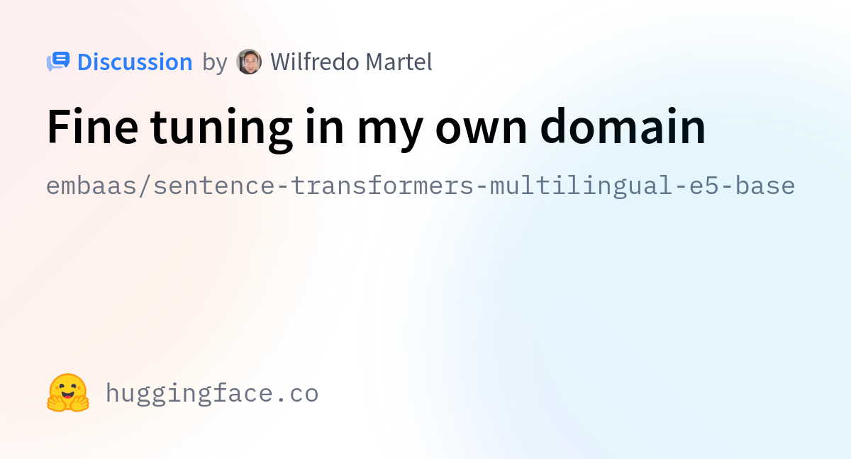 embaas/sentence-transformers-multilingual-e5-base · Fine tuning in my ... embaas/sentence-transformers-multilingual-e5-base · Fine tuning in my ...