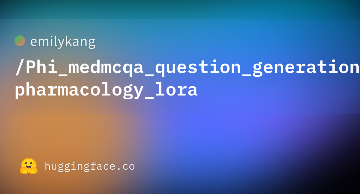 model-00002-of-00002.safetensors · emilykang/Phi_medmcqa_question ... model-00002-of-00002.safetensors · emilykang/Phi_medmcqa_question ...