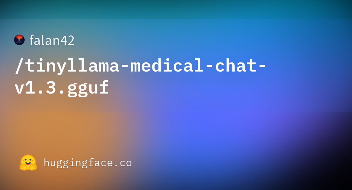 emir12/tinyllama-medical-chat-v1.3.gguf · Hugging Face emir12/tinyllama-medical-chat-v1.3.gguf · Hugging Face