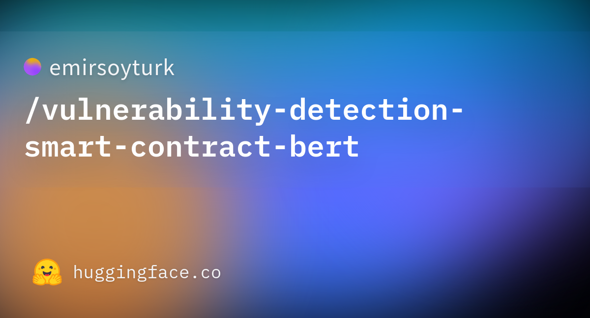Emirsoyturk Vulnerability Detection Smart Contract Bert At Main