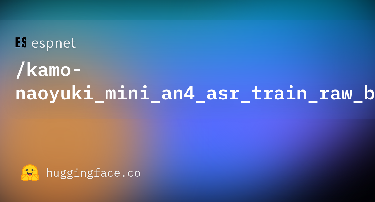 espnet/kamo-naoyuki_mini_an4_asr_train_raw_bpe_valid.acc.best at main espnet/kamo-naoyuki_mini_an4_asr_train_raw_bpe_valid.acc.best at main