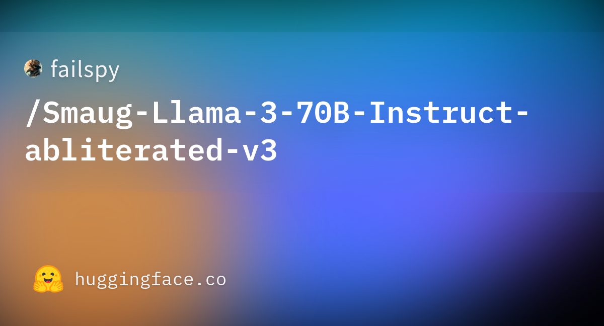 failspy/Smaug-Llama-3-70B-Instruct-abliterated-v3 · Discussions failspy/Smaug-Llama-3-70B-Instruct-abliterated-v3 · Discussions